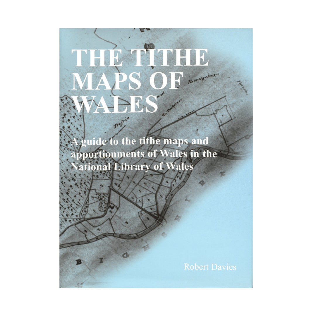 The Tithe Maps of Wales – National Library of Wales Online Shop